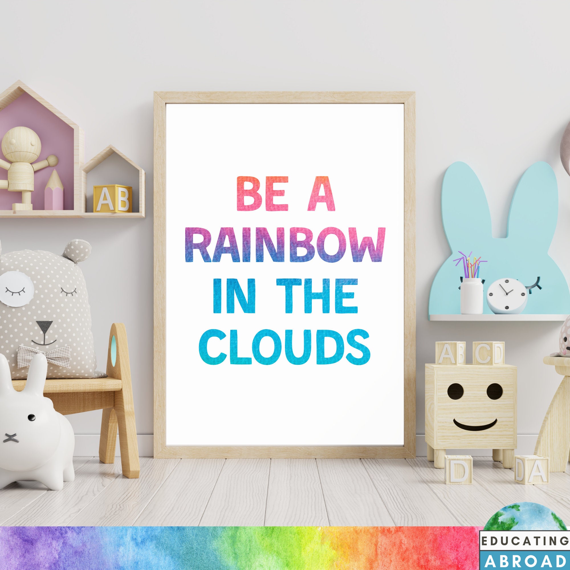 Classroom Quotes Be A Rainbow in the Clouds Printable School Bulletin ...