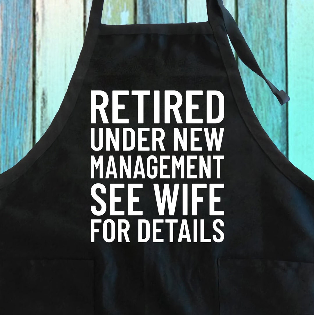 Funny Retirement Apron: Retired Chef, See Wife for Details - Etsy