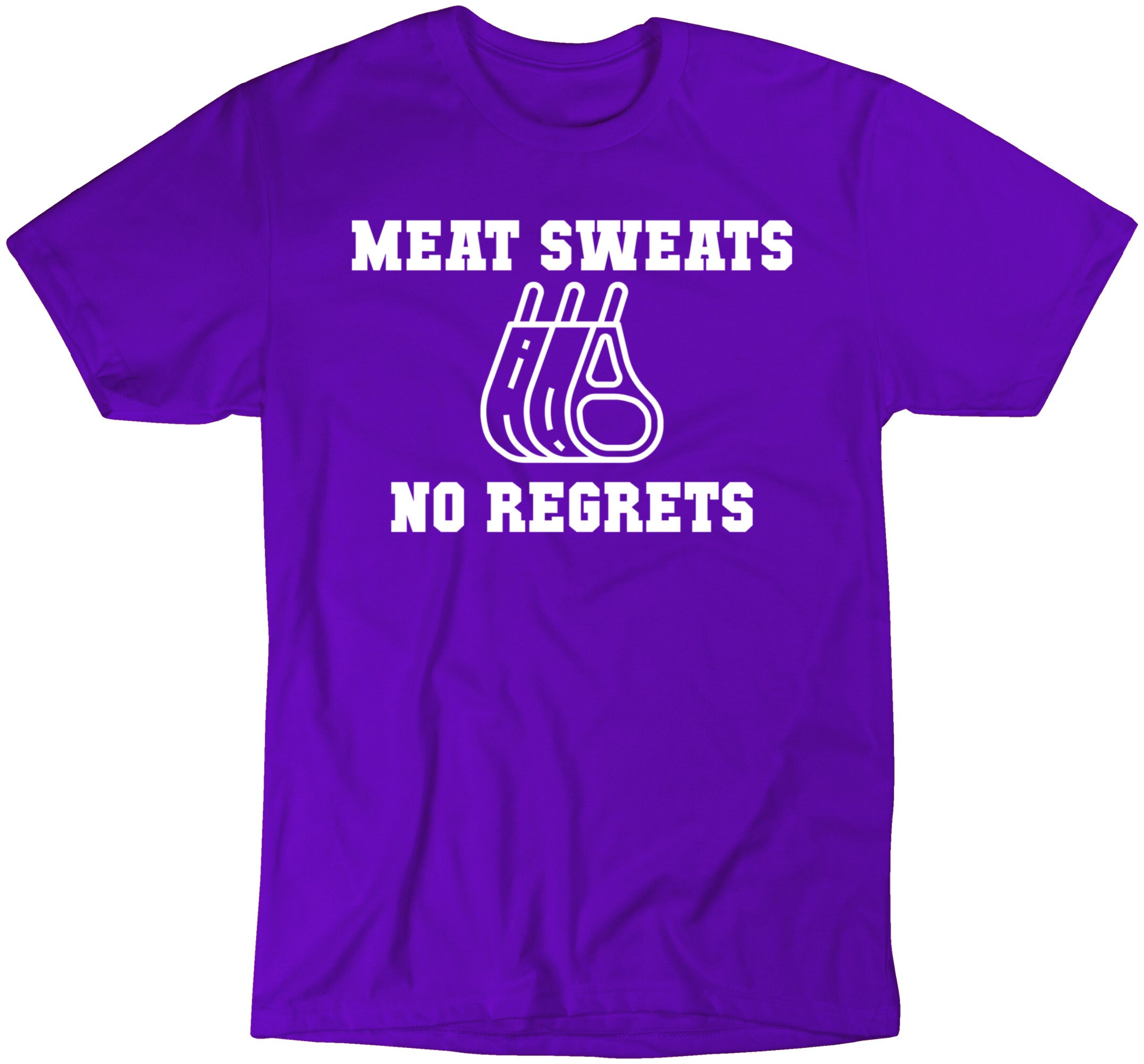 Meat Sweats No Regrets Meat Lover Groups Meat Art Gifts - Etsy