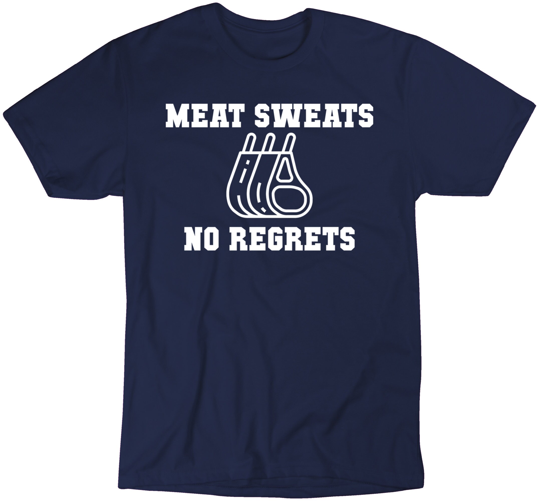 Meat Sweats No Regrets Meat Lover Groups Meat Art Gifts - Etsy