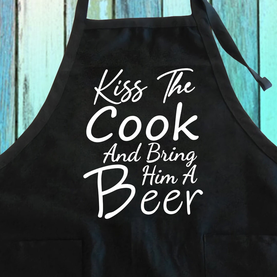 Kiss the Cook and Bring Him A Beer Apron W/ Pockets| Bring Him A Beer ...