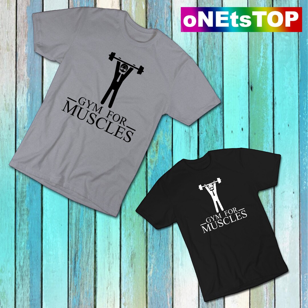 Gym for Muscles Graphic Tee, Funny Workout Shirt - Etsy