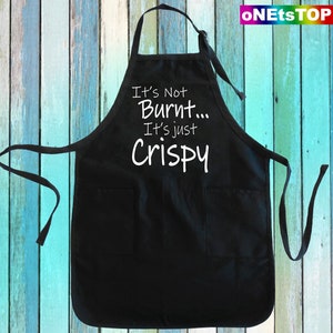 It's Not Burnt... It's Just Crispy Funny Joke Apron W/ Pocket| Barbecue ...
