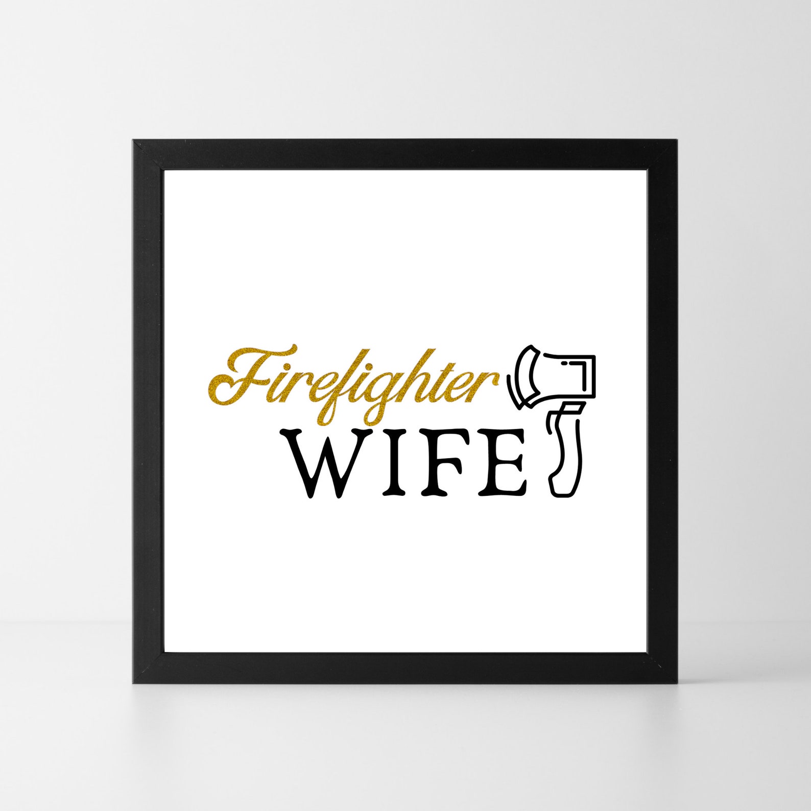 Firefighter Wife Downloadable Print Firefighter Gift - Etsy