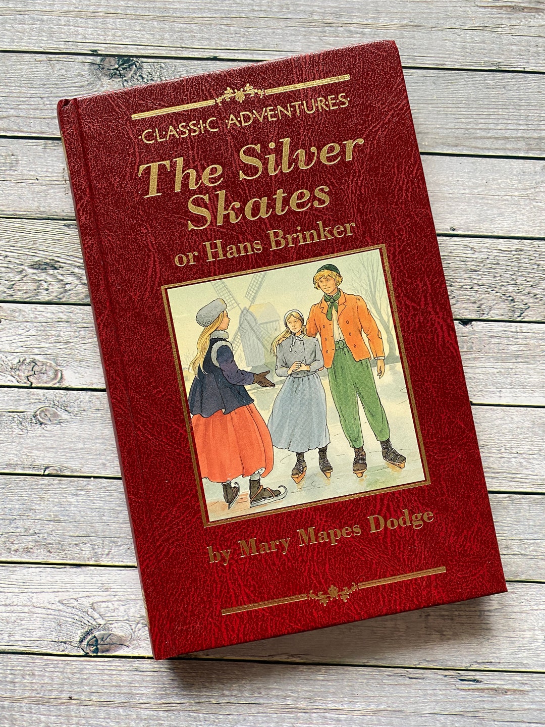 The Silver Skates, Classic Adventures, Mary Mapes Dodge, Hardback ...