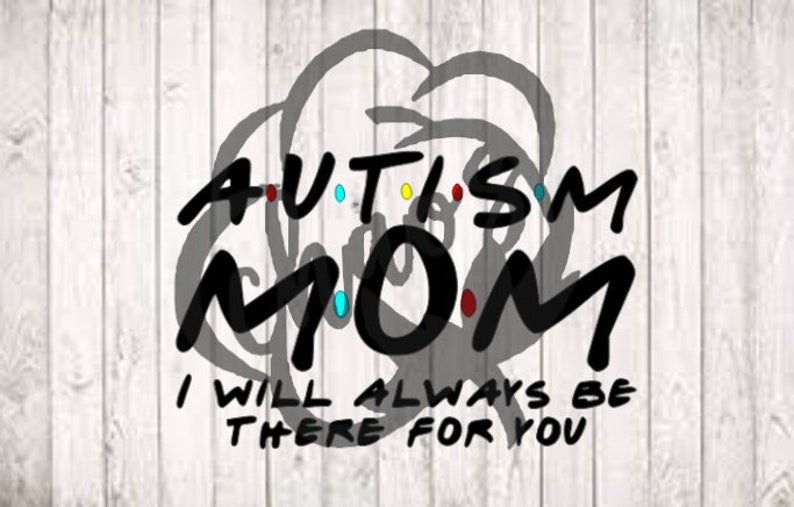 Friends Svg, Autism Awareness Svg, Autism Mom Svg, Autism Friends Theme ...
