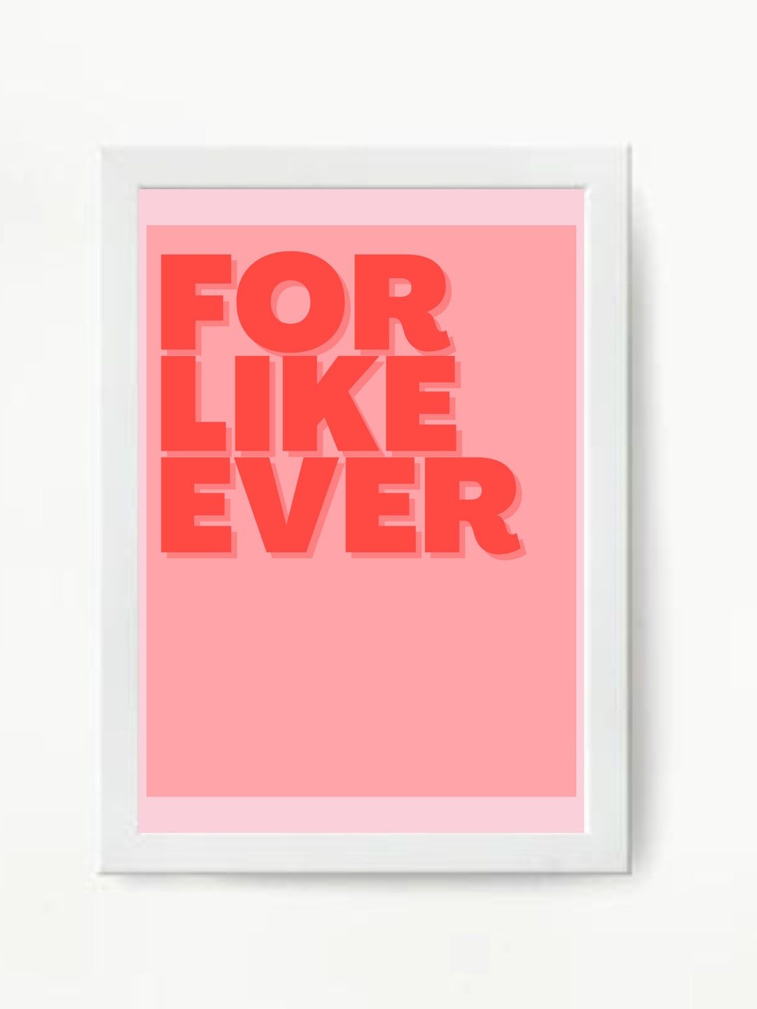 For Like Ever Print, Love, Pink, Wall Art, Cute, Couple, Downloadable ...