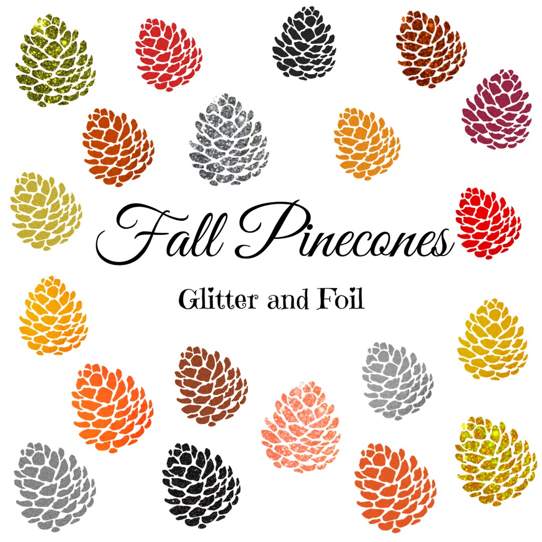 Glitter and Foil Pinecones Clipart, Fall Colors Pine Cones, Autumn ...