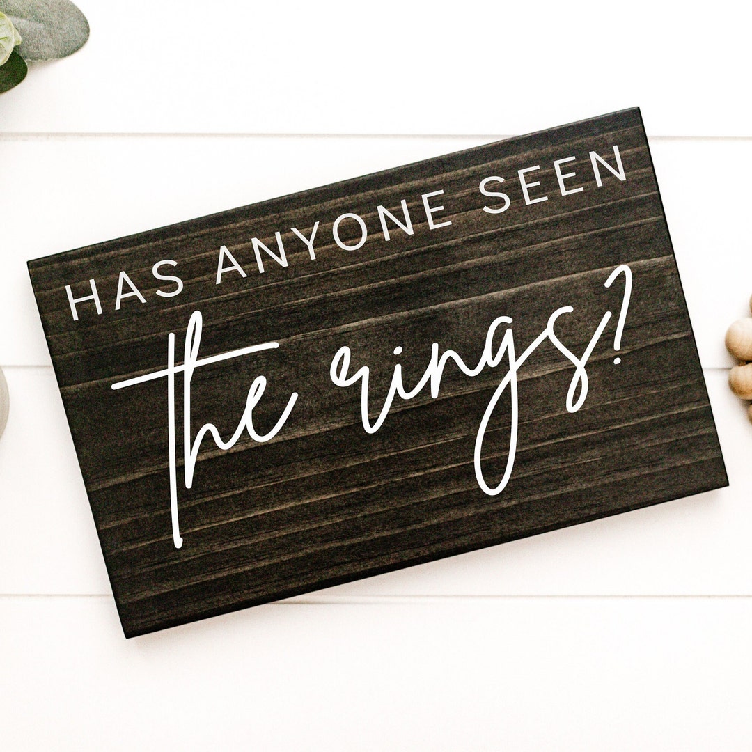 Cute Ring Bearer Signs Has Anyone Seen the Rings Custom Wedding Signs ...