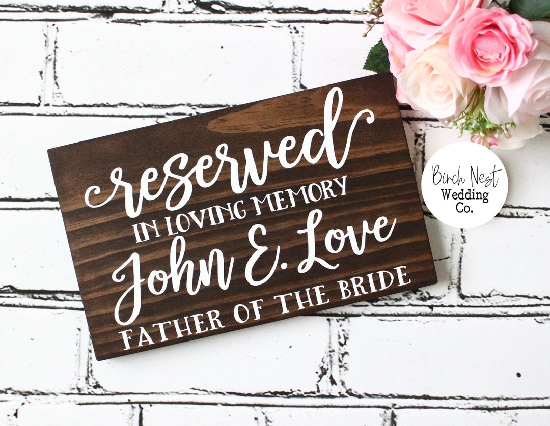 Father of the Bride in Loving Memory Wedding Sign - Etsy