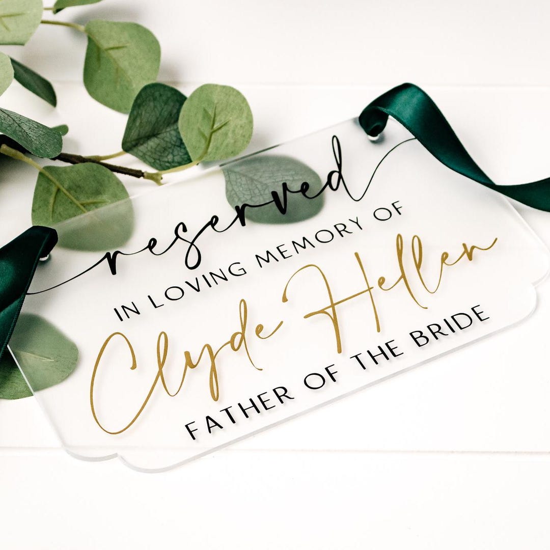 Personalized Custom Acrylic Wedding Signs in Loving Memory of Wedding ...