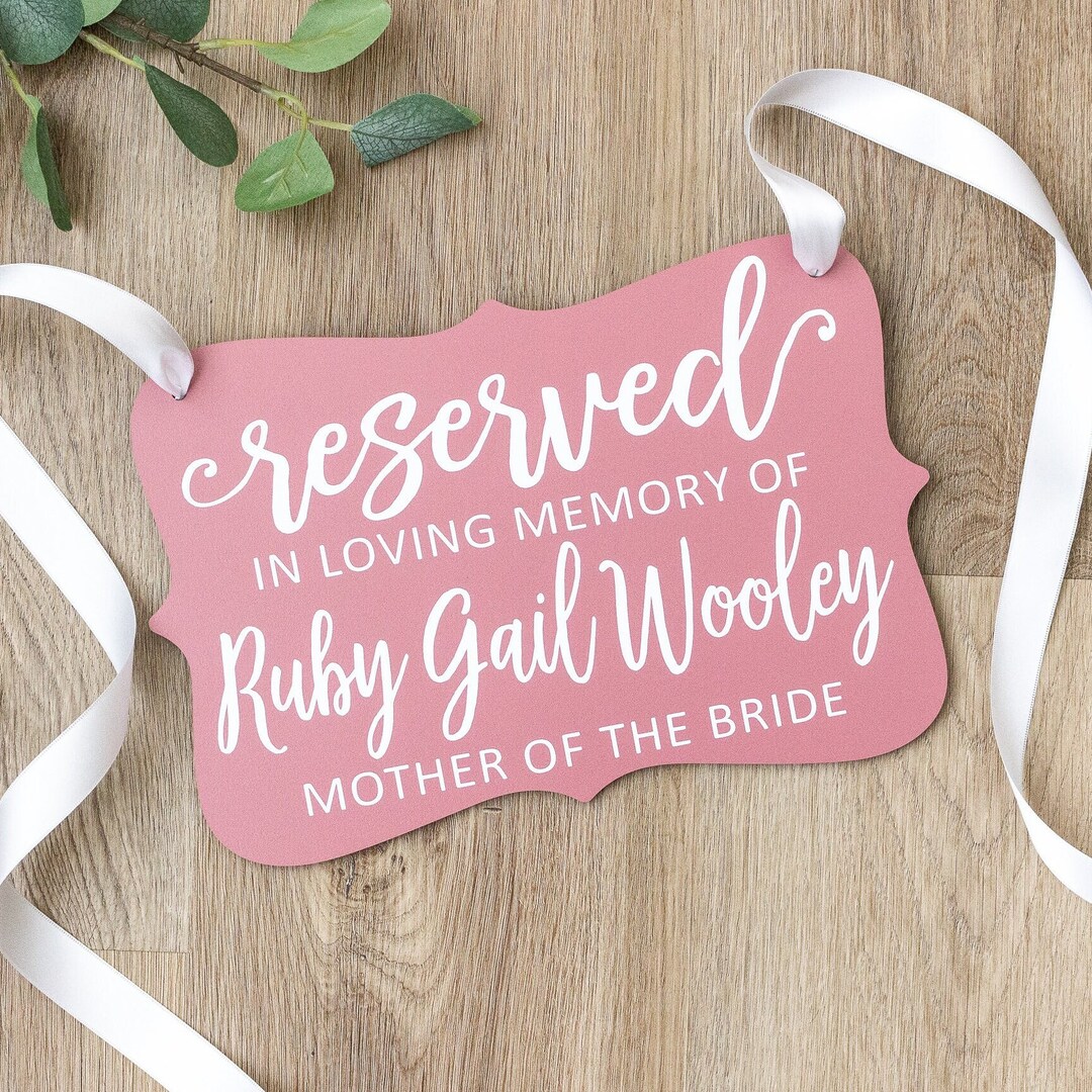 Wedding Reserved Signs in Loving Memory Signs for Chairs Mother of the ...
