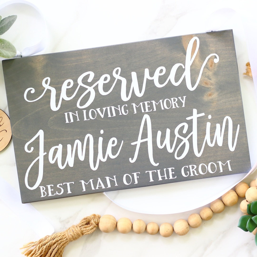In Loving Memory Wedding Reserved Sign Wood - Etsy
