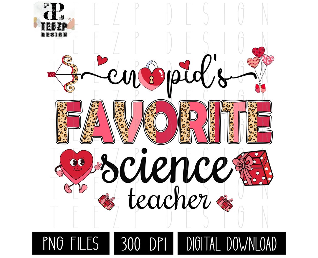 Cupid's Favorite Science Teacher Half Leopard Valentine's Day PNG ...