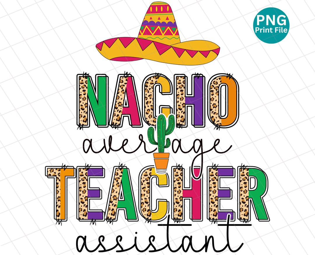 Teacher Assistant Nacho Average Doodle PNG Teacher Assistant - Etsy