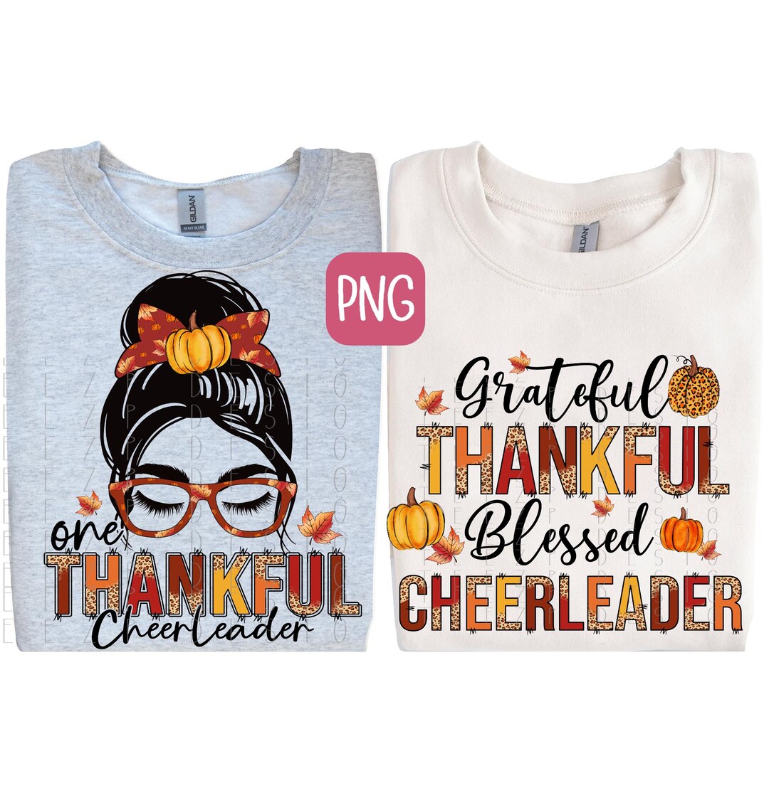 Cheerleader Grateful Thankful Blessed PNG, Thanksgiving Leopard ...