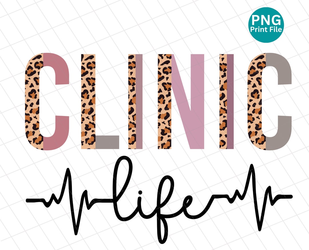Clinic Life PNG, Clinic Life Sublimation, Clinic Life Digital Download ...