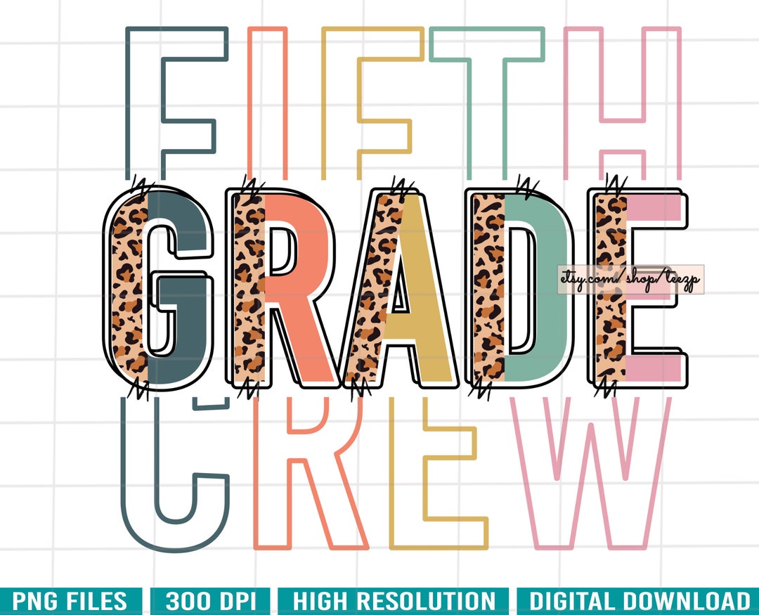 Fifth Grade Crew Png, Back to School Leopard Png, Fifth Grade First Day ...
