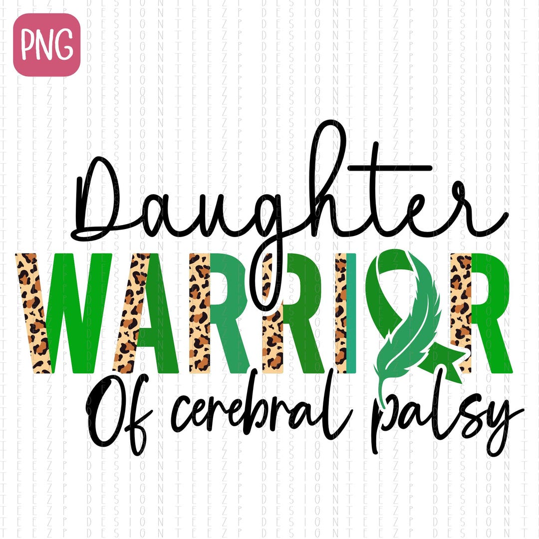 Daughter Warrior of Cerebral Palsy PNG, Cerebral Palsy Awareness ...