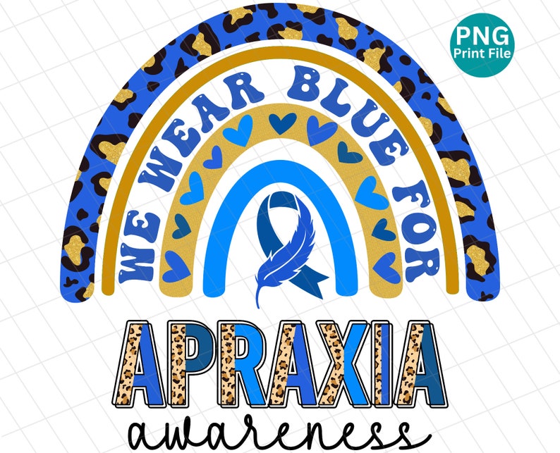 Apraxia Awareness We Wear Blue PNG, Apraxia Awareness Leopard PNG ...