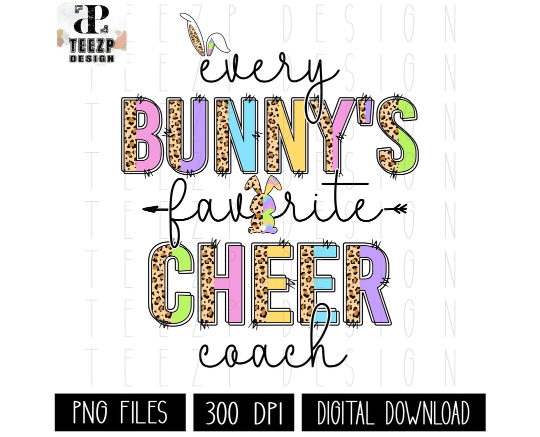Every Bunny's Favorite Cheer Coach PNG, Leopard Cheer Coach Easter ...