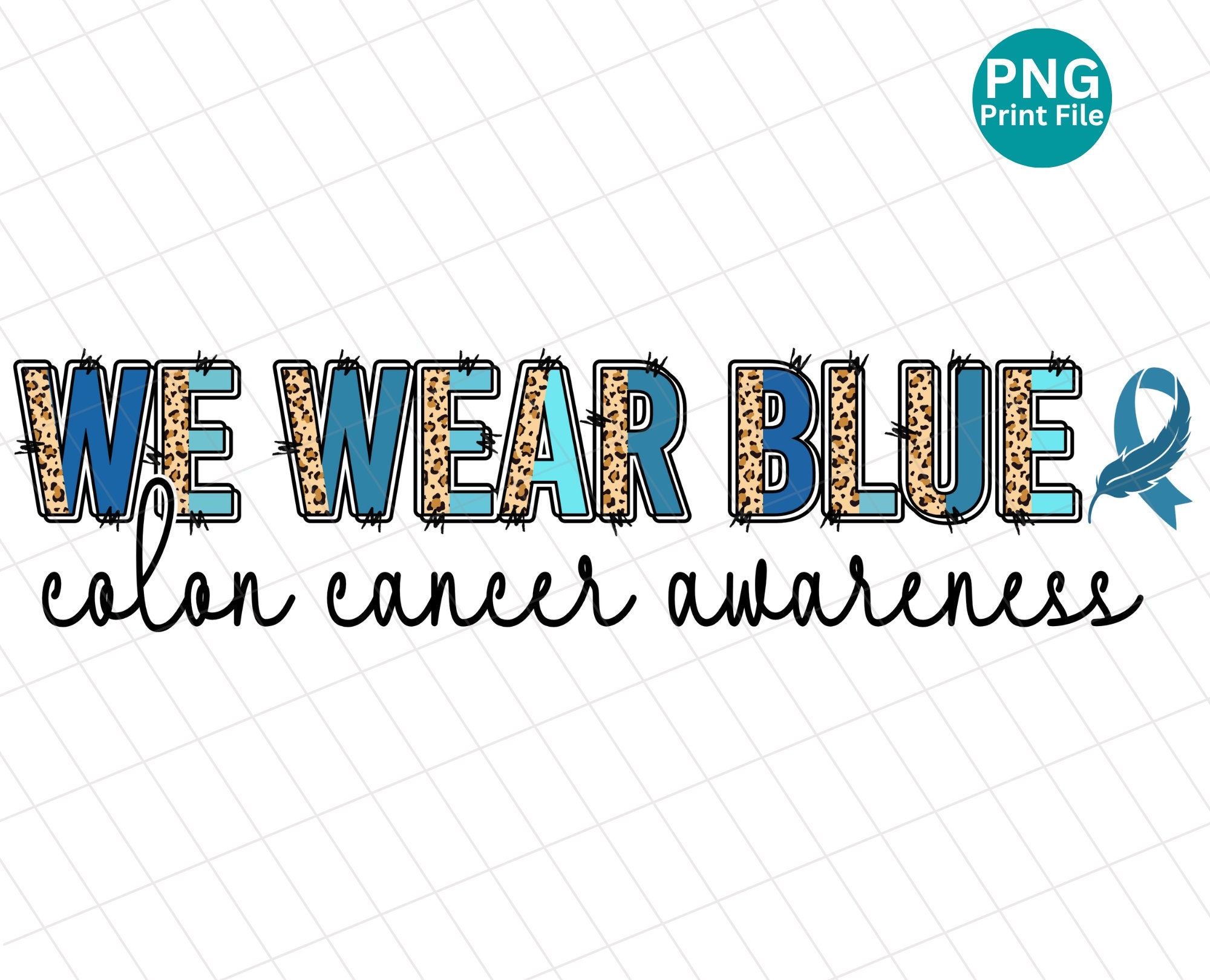 We Wear Blue Colon Cancer PNG Colon Cancer Awareness Half - Etsy