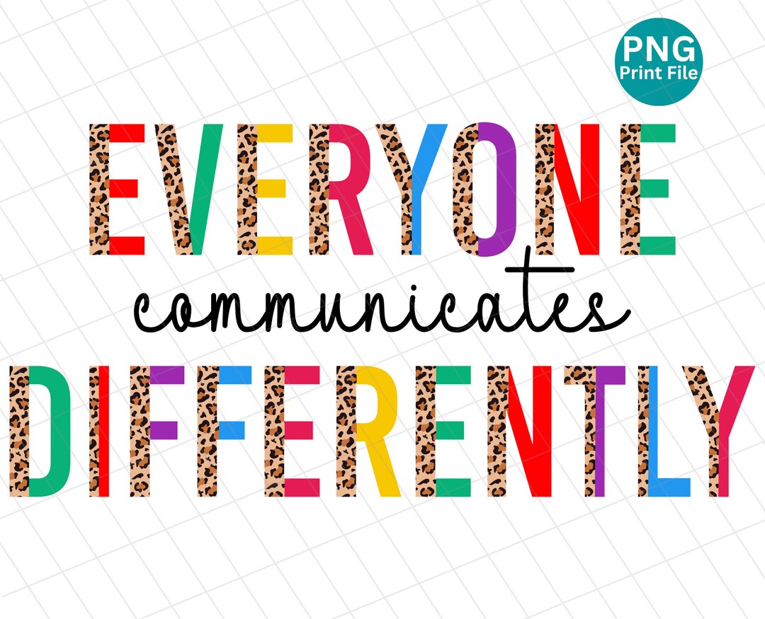 Autism Everyone Communicates Differently PNG, Autism Awareness Leopard ...