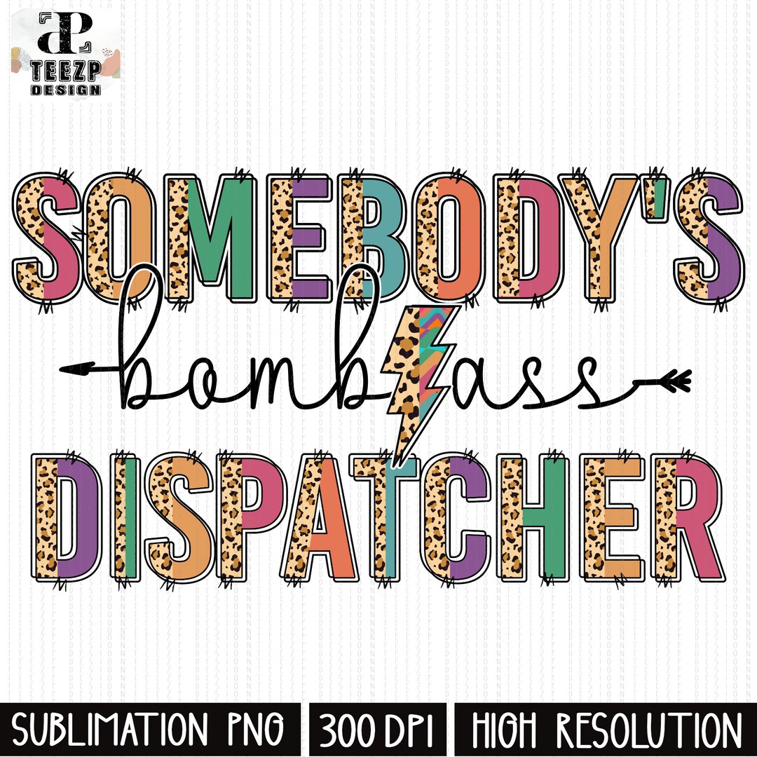 Dispatcher Somebody's Bomb Ass PNG, Dispatcher Doodle Letter PNG ...