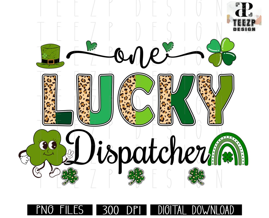 Dispatcher St Patrick's Day PNG, One Lucky Dispatcher PNG, Half Leopard ...