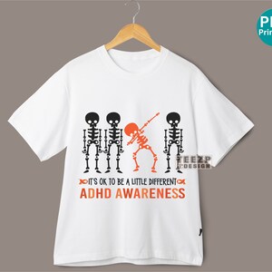 Adhd Awareness It's Ok to Be Little Different Skeleton PNG, Adhd ...