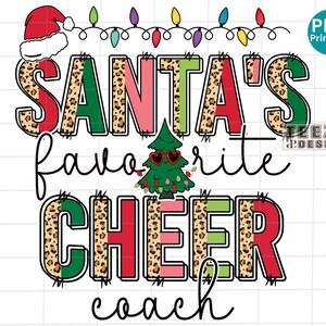 Cheer Coach Santa's Favorite PNG, Christmas Cheer Coach Sublimation ...