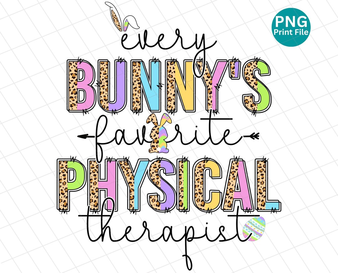 Every Bunny's Favorite Physical Therapist PNG, Half Leopard Easter ...