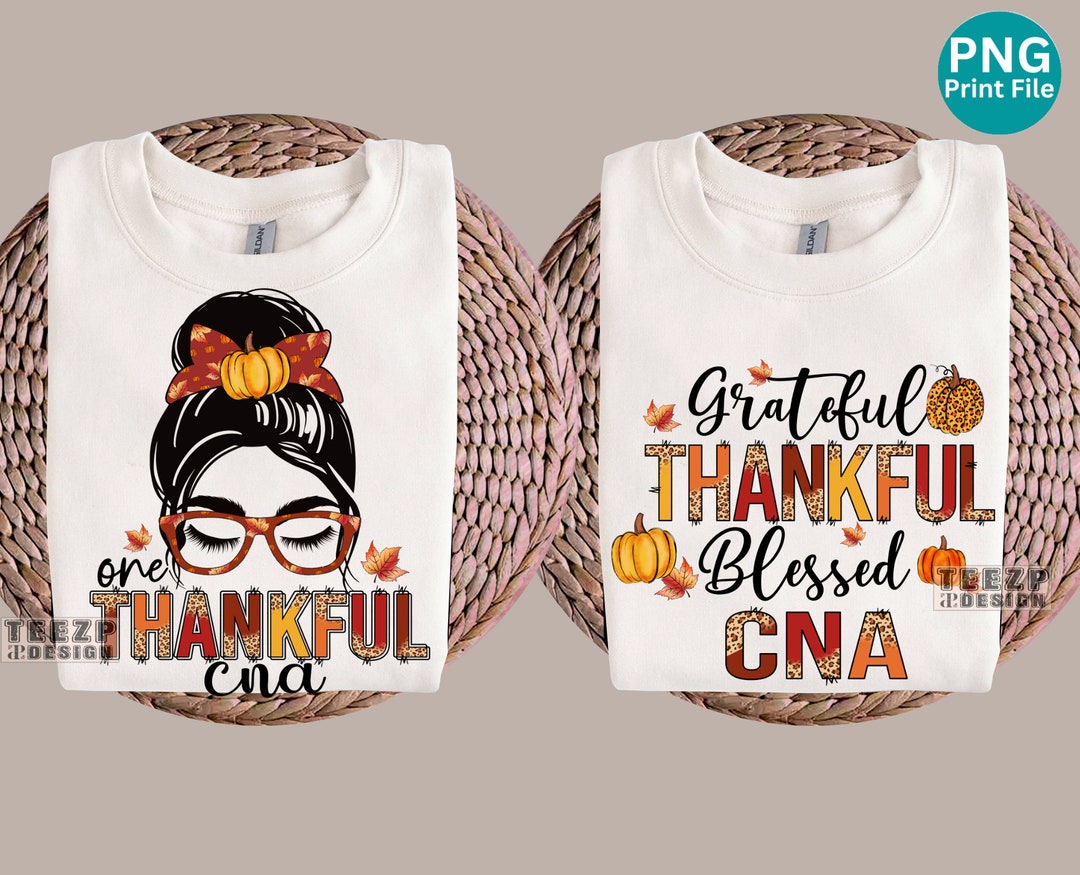 CNA Grateful Thankful Blessed Bundle Png, CNA Thankful Pumpkin Png, CNA ...