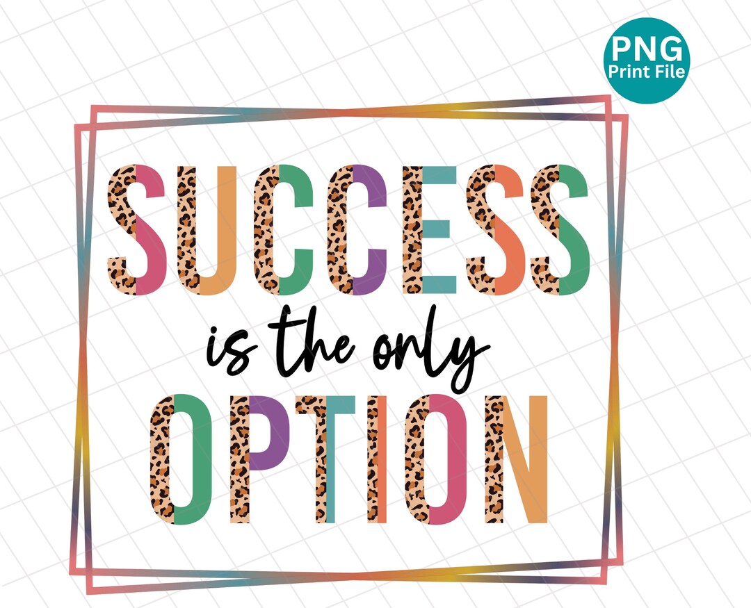 Success is the Only Option Leopard PNG, Inspirational Leopard ...