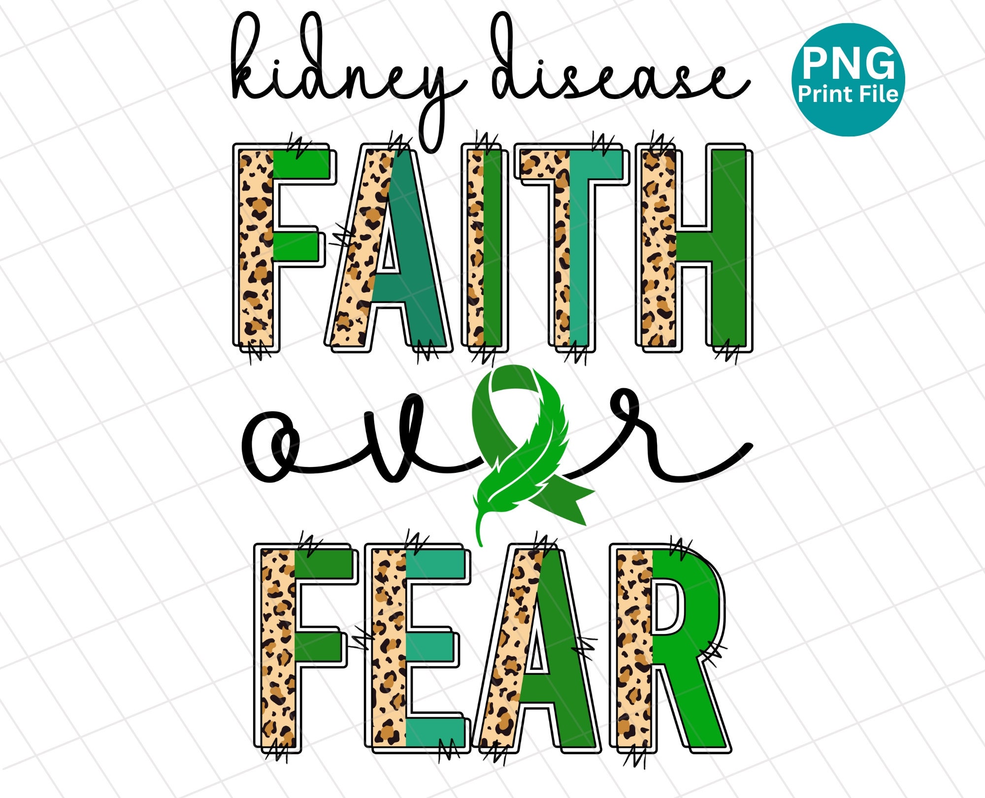 Kidney Disease Faith Over Fear PNG, Kidney Disease Awareness Leopard ...