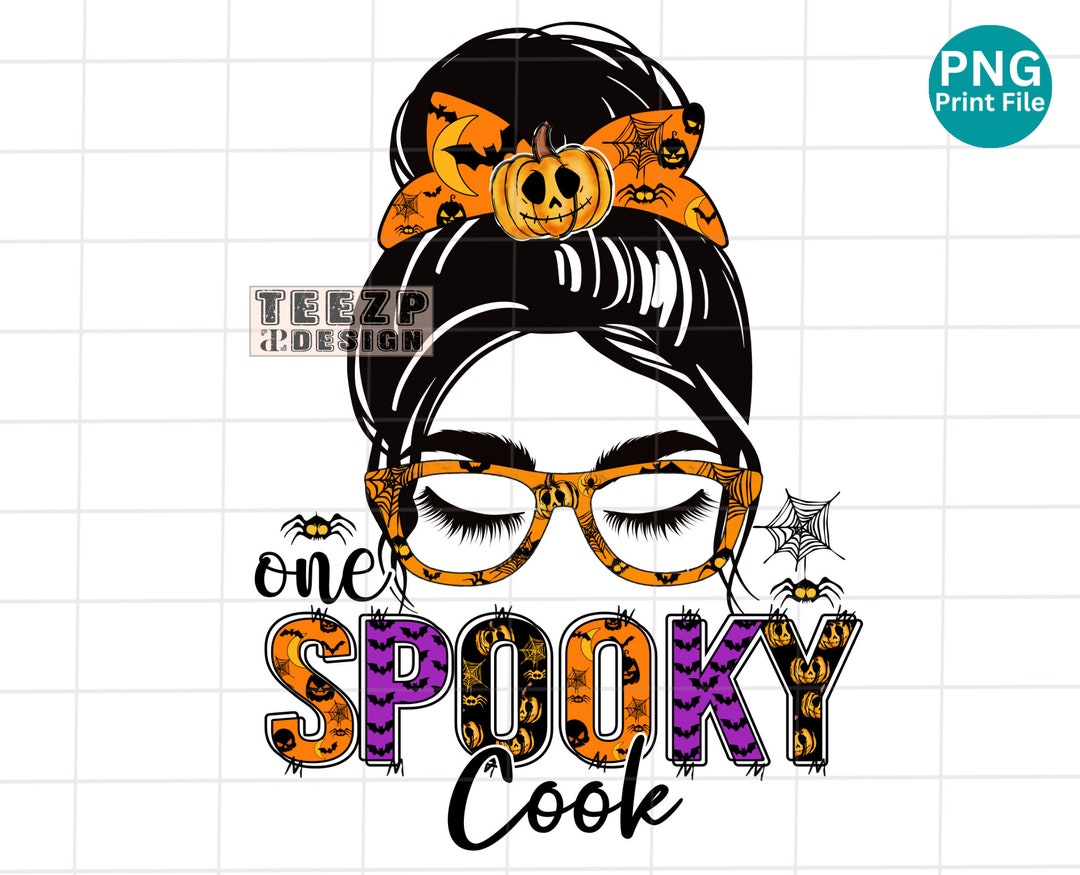 Cook One Spooky PNG, Cook Halloween PNG, Cook Life Spooky Sublimation ...
