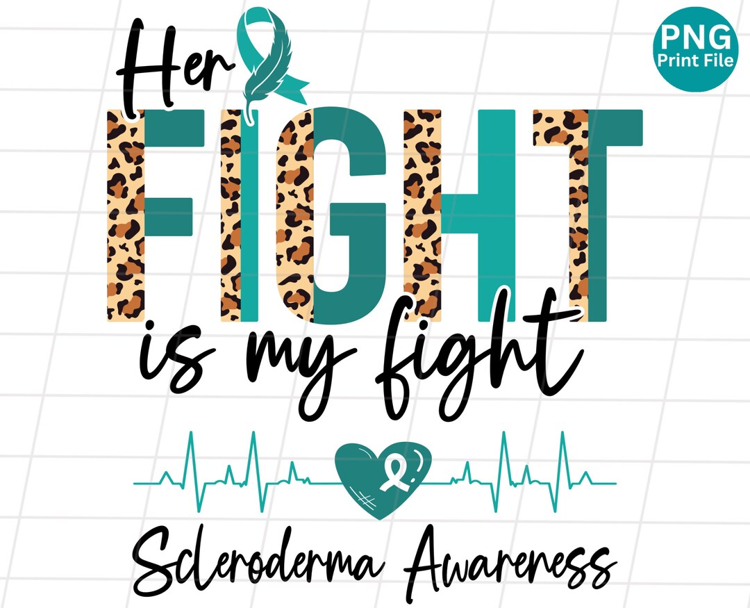Scleroderma Her Fight is My Fight Leopard PNG, Scleroderma Awareness ...