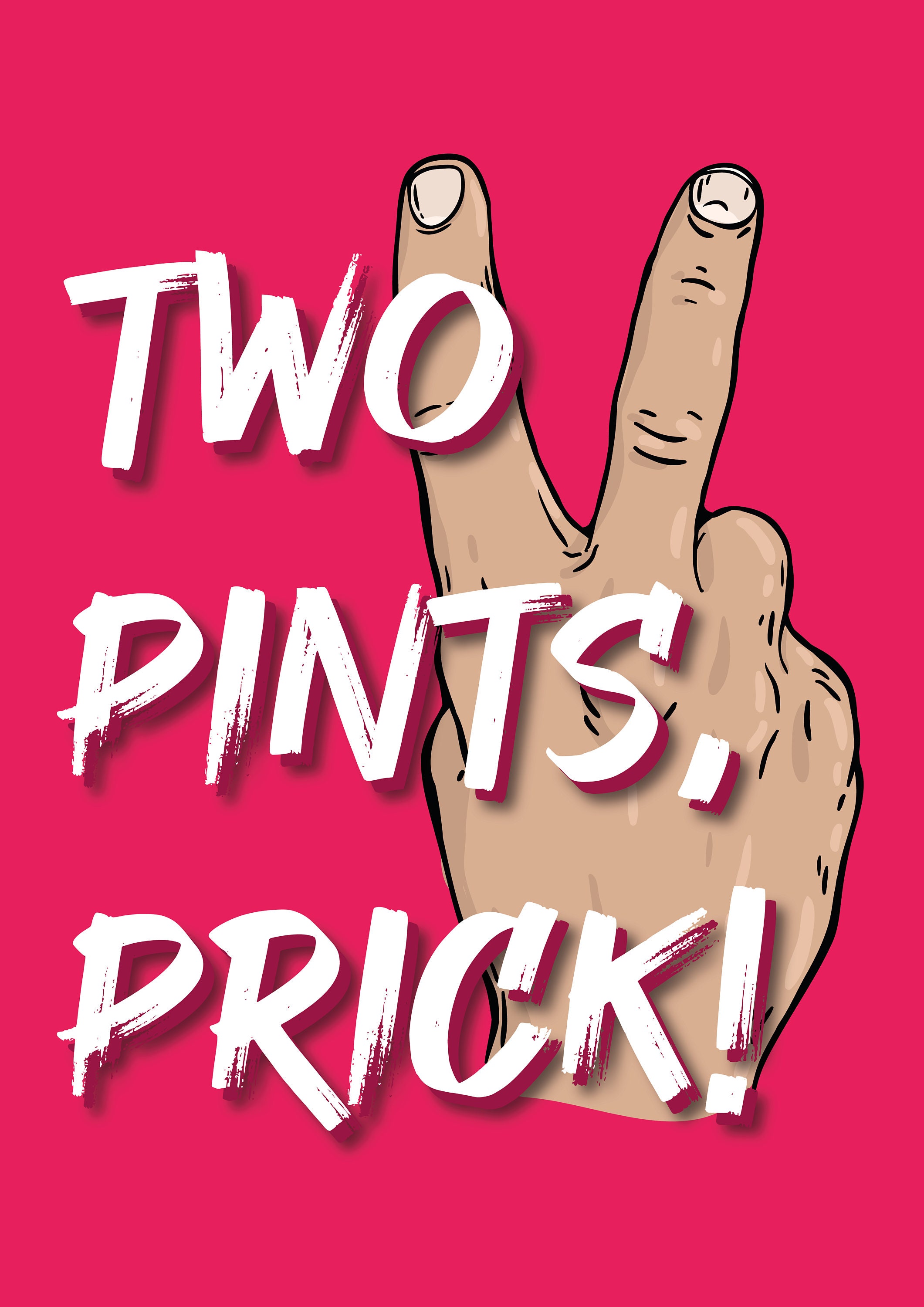 Two Pints Prick PRINT, Still Game, Glasgow Slang Humour, Sizes A4 & A3 ...