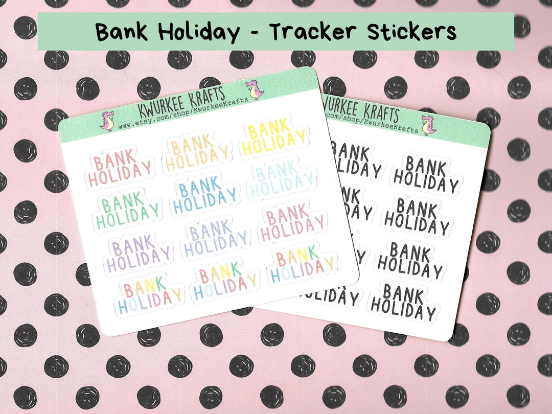 BANK HOLIDAY Sticker Sheet Tracker and Reminder Stickers Planner ...