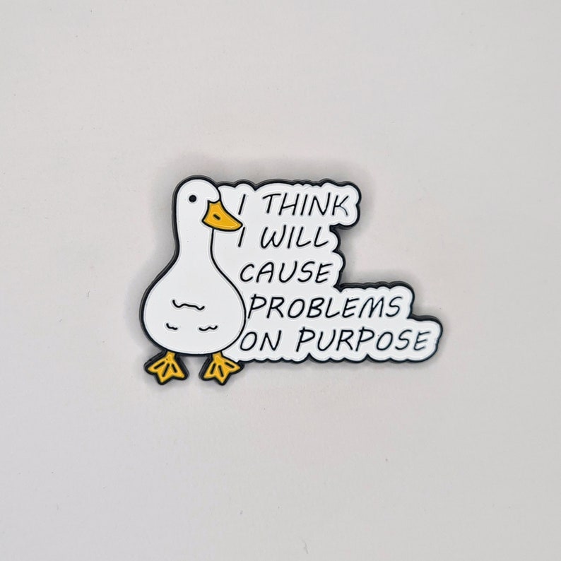 I Think I Will Cause Problems on Purpose Enamel Pin Badge - Etsy