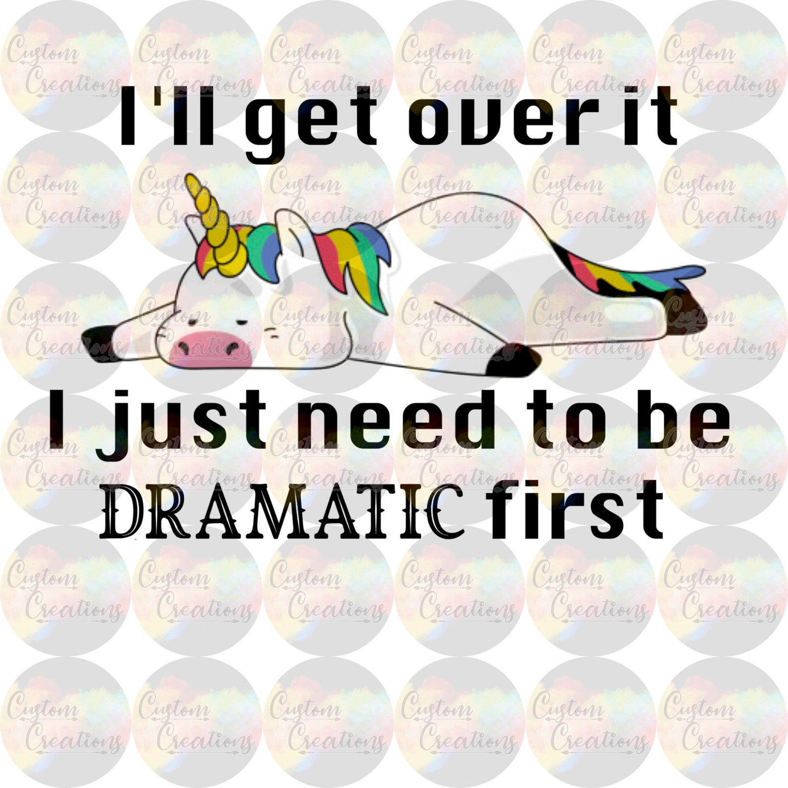 I'll Be Fine I Just Need to be Dramatic First Sublimation | Etsy