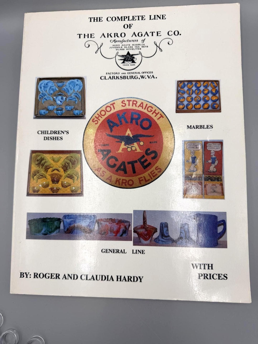 The Complete Line of the Akro Agate Co. Book By: Roger and Claudia ...