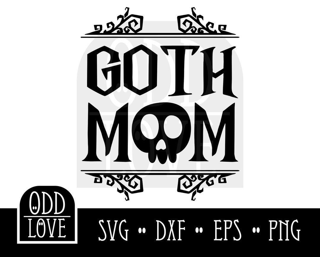 Goth Mom Cute Halloween SVG, Creepy Oddity EPS, Gothic Baby PNG, Creepy ...
