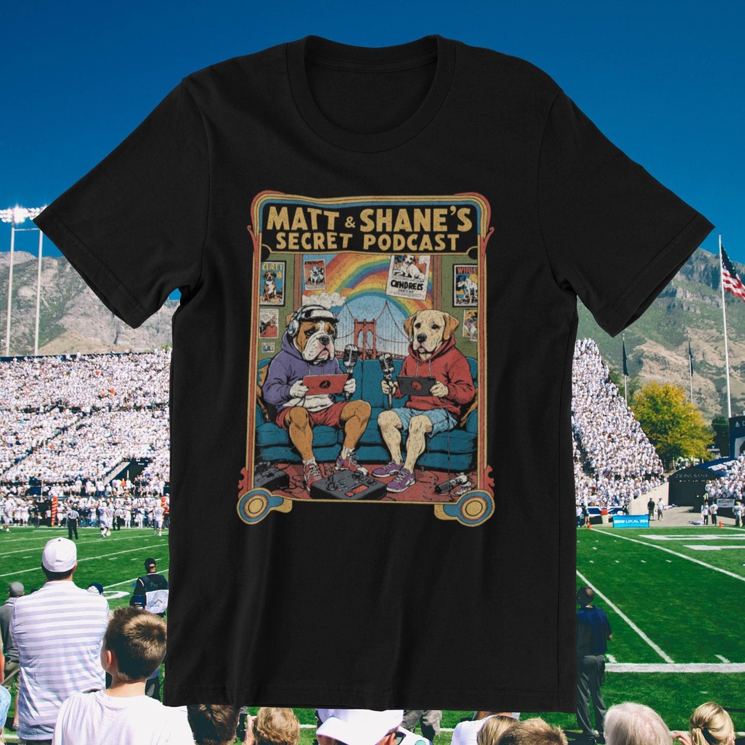 Matt and Shane's Secret Podcast T-shirt | Funny Dog Hosts Design ...