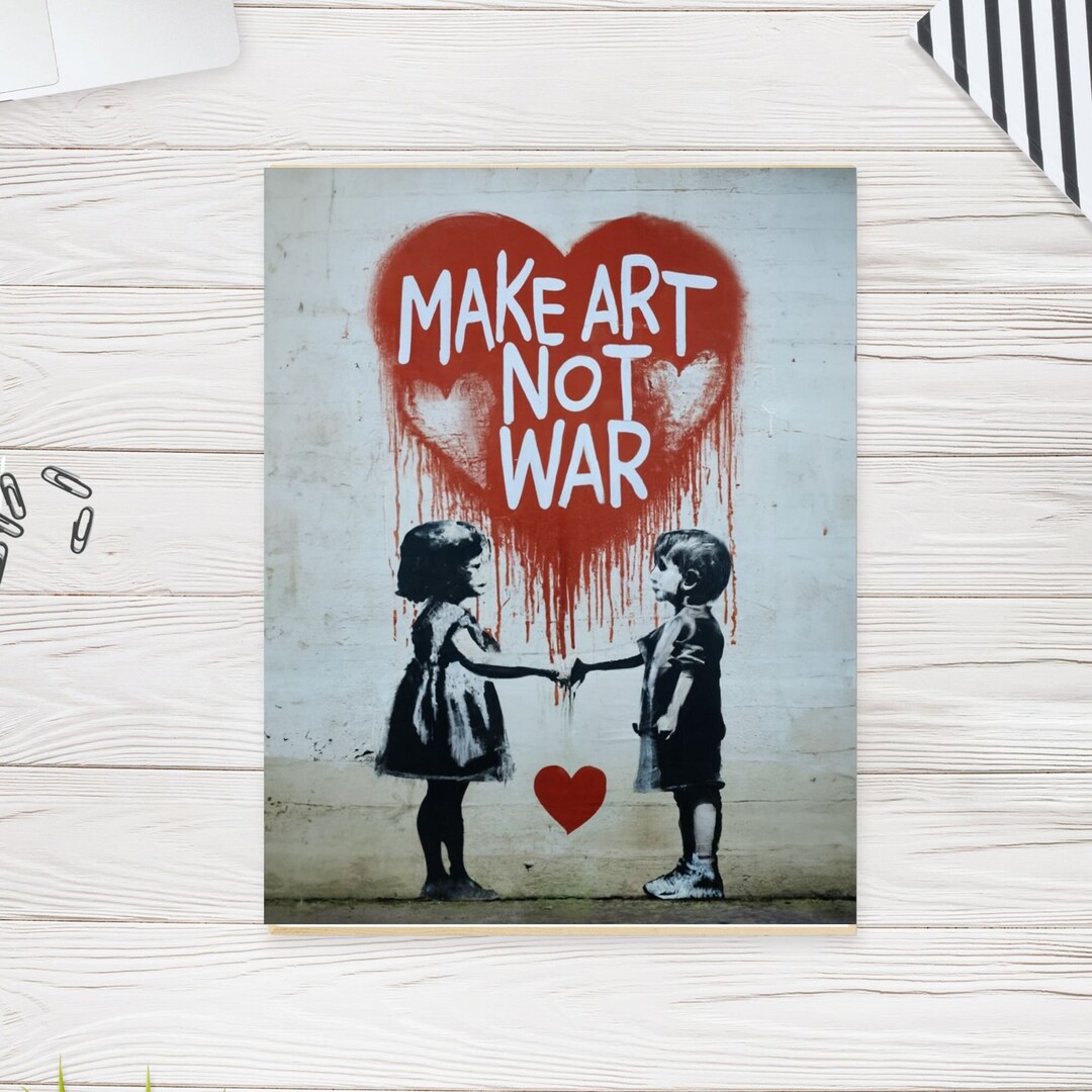 Contemporary Banksy Style Wall Art Print Make Art Not War Artwork ...