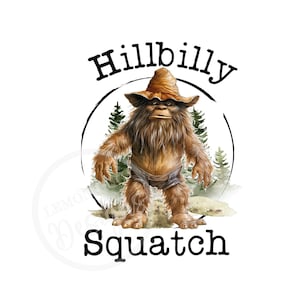 Hillbilly Squatch PNG, Bigfoot PNG, Sasquatch Png, Sublimation ...