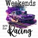Drag Racing Png, Weekends Are for Racing Png, Hotrod Png, Drag Strip ...