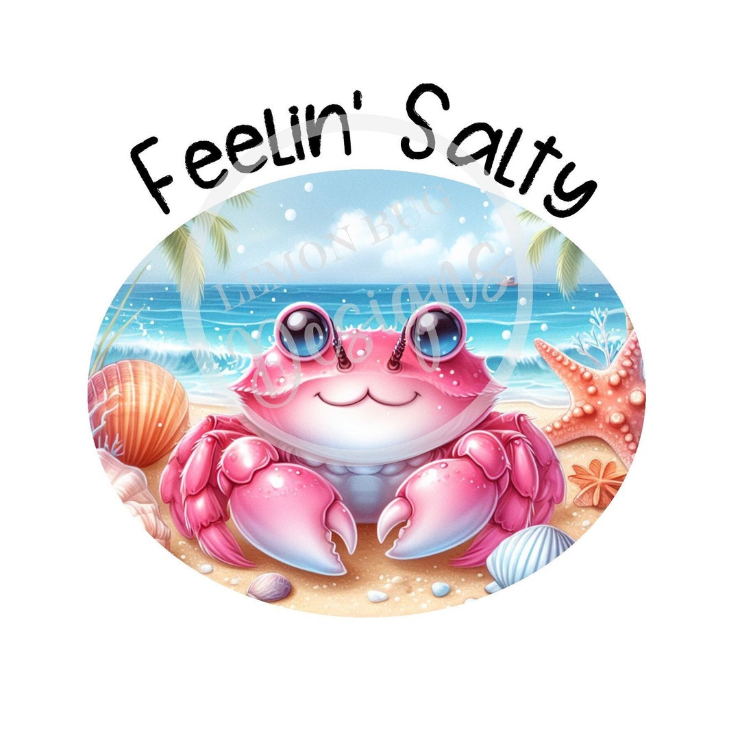 Feelin' Salty Png, Crabby Girl Png, Saltwater Therapy PNG, Fishing PNG ...