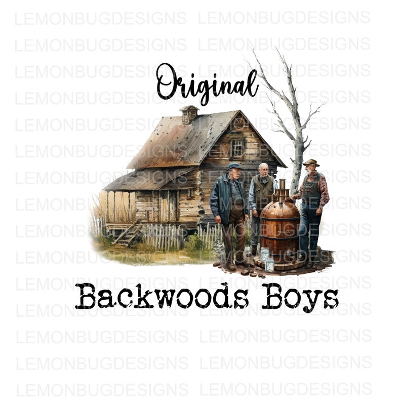 Original Backwoods Boys Moonshiner Png Support Your Local - Etsy