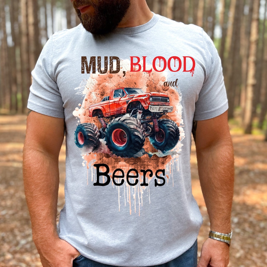 Mud, Blood, and Beers PNG, Mud PNG, Mudding Png, Monster Truck Png ...